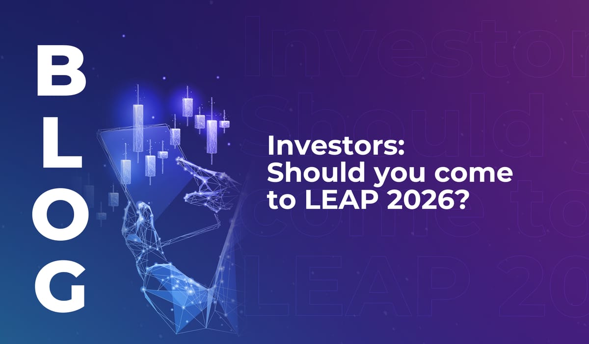 Investors: Should you come to LEAP 2026?